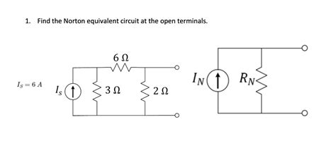 solved 1 find the norton equivalent circuit at the open