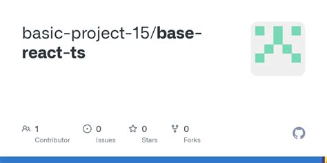 Github Basic Project 15base React Ts