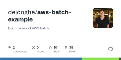 Github Dejonghe Aws Batch Example Example Use Of Aws Batch