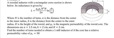 Solved A Toroidal Inductor With A Rectangular Cross Section