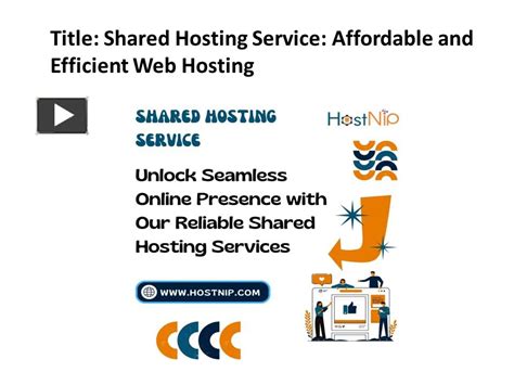 Ppt Shared Hosting Service Affordable And Efficient Web Hosting