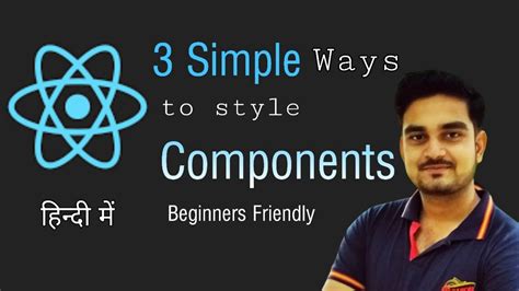 3 Simple Ways To Style Component In React Js Tutorial In Hindi Youtube