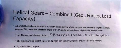 Solved Helical Gears Combined Geometry Forces Load Capacity A Parallel Helical Gearset