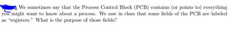 Solved We Sometimes Say That The Process Control Block Pcb Chegg Com