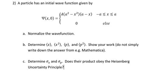 solved 2 a particle has an initial wave function given by