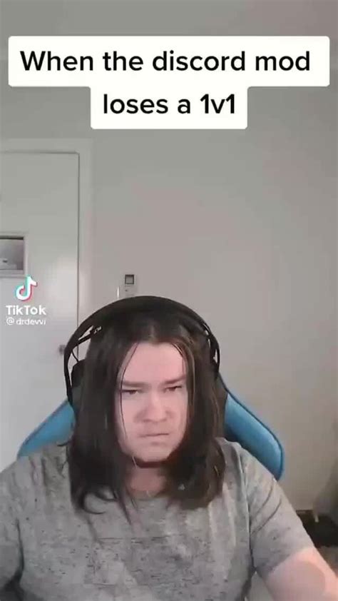When The Discord Mod Loses A Tiktok Ifunny