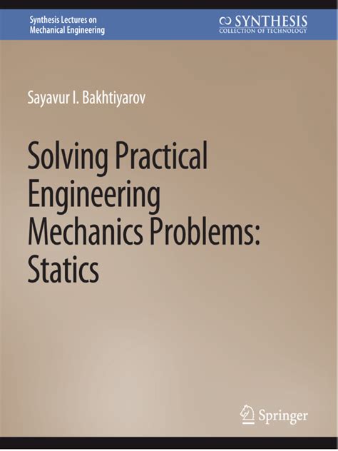 Solving Practical Engineering Problems Statics Pdf Engineering Force