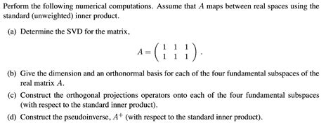 Solved Perform The Following Numerical Computations Assume Chegg