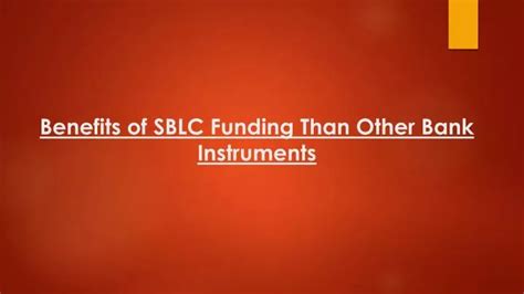 Ppt Sblc Funding Benefits Other Than Bank Instruments Powerpoint Presentation Id 7773505