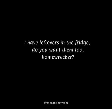 Homewrecker Quotes And Sayings