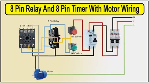 How To Make An 8 Pin Relay And Timer With Motor Wiring