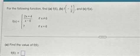 Solved For The Following Function Find A F 6 B F 12 Chegg Com