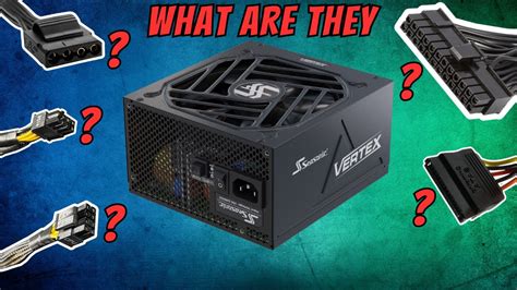 Power Supply Cables Explained Understanding All Of The Power Supply Cable Types Youtube