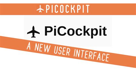 A New Picockpit User Interface Is Coming Picockpit