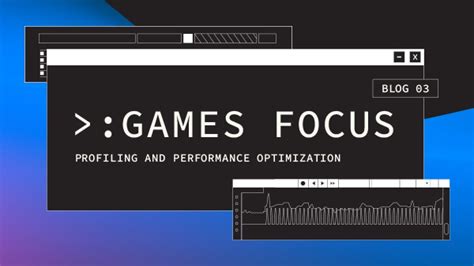 Andy Barnard On Linkedin Games Focus Profiling And Performance Optimization Unity Blog