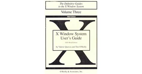 X Window System Users Guide Vol 3 The Definitive Guides To The X
