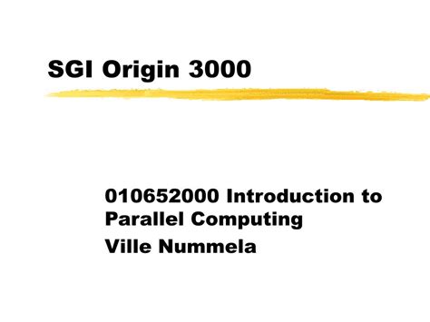 Ppt Sgi Origin 3000 Powerpoint Presentation Free Download Id 6972655