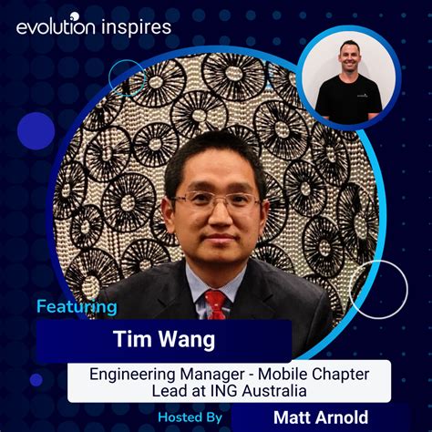 Au Evo Inspires 92 Tim Wang Engineering Manager At Ing Australia