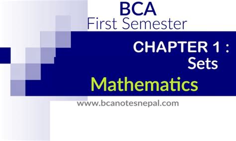 Mathematics Chapter One Sets Notes Bca First Semester Bca Tu Bca Notes Nepal