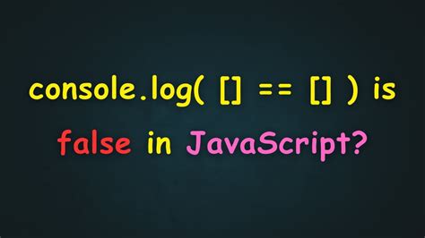 Why Is False In Javascript Youtube