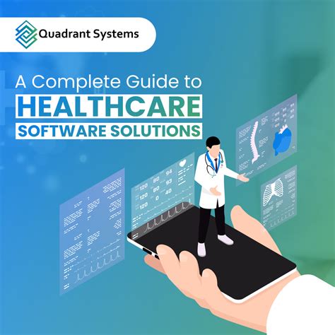 A Complete Guide To Healthcare Software Solutions Quadrant Systems
