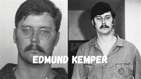 Edmund Kemper The Disturbing Mind Behind The Co Ed Killer Case