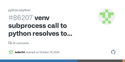 Venv Subprocess Call To Python Resolves To Wrong Interpreter · Issue