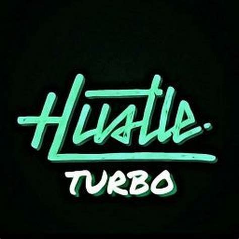 Hustle Turbo Youtube