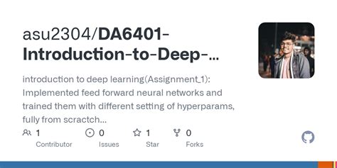 Github Asu2304da6401 Introduction To Deep Learning Assignment1 Introduction To Deep