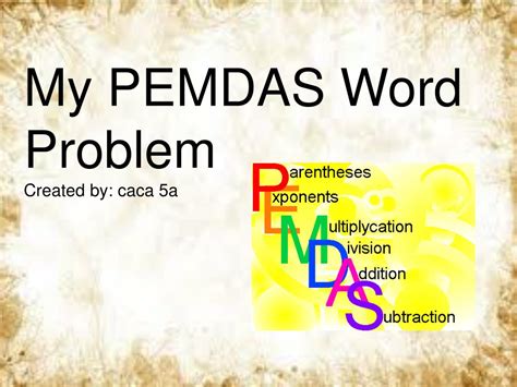 PPT My PEMDAS Word Problem Created By Caca A PowerPoint Presentation ID