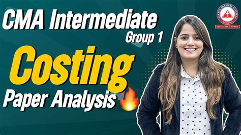 Paper Analysis And Discussion Cma Inter Group 1 Costing Akash Agarwal