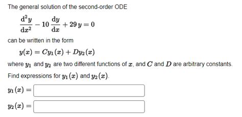 Solved The General Solution Of The Second Order ODE Chegg