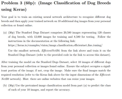 Solved Using Keras Your Goal Is To Train An Existing Neural