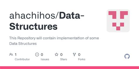 GitHub Ahachihos Data Structures This Repository Will Contain Implementation Of Some Data