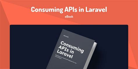 Consuming Apis In Laravel Ebook Made With Laravel
