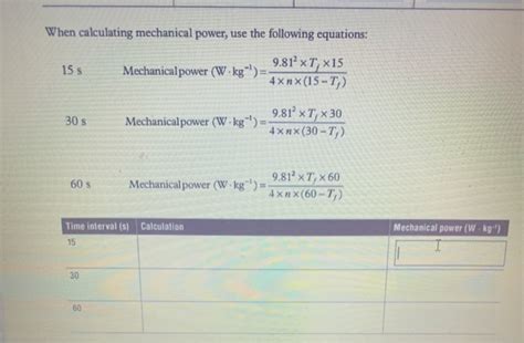 When Calculating Mechanical Power Use The Following Chegg Com
