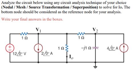Solved Analyze The Circuit Below Using Any Circuit Analysis Chegg