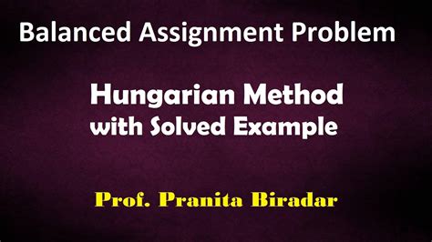 Balanced Assignment Problem Hungarian Method Operation Research YouTube