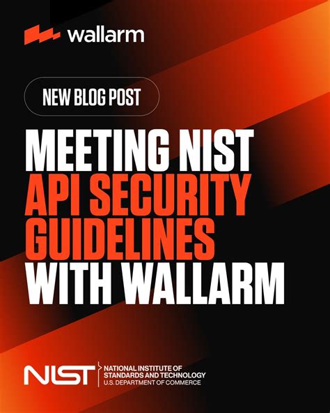 Apisecurity Cybersecurity Nist Devsecops Zerotrust Wallarm Api Security Leader