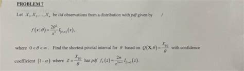 Solved Let X1 X2… Xn Be Iid Observations From A Distribution
