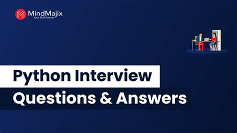 Python Interview Questions And Answers Python Interview Questions For