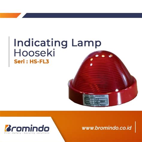 Jual Fire Alarm Indicator Indicating Lamp Led Hooseki Hs Fl3 Kota Semarang Bromindo Semarang