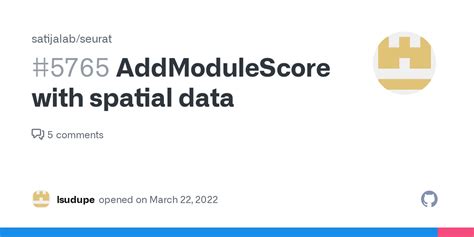 Addmodulescore With Spatial Data · Issue 5765 · Satijalabseurat · Github