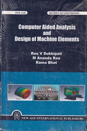 Computer Aided Analysis And Design Of Machine Elements Rao V Dukkipati M Ananda Rao Rama