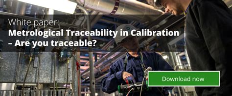 Metrological Traceability In Calibration Are You Traceable