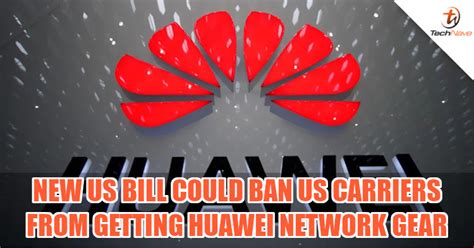 Us Government May Soon Be Banned From Buying Huawei Equipment Technave