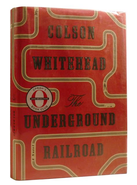 The Underground Railroad Colson Whitehead First Edition First Printing