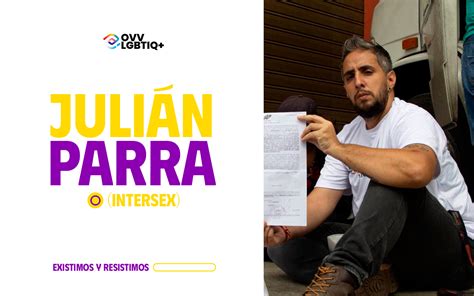 Julián Parra Alza La Voz Por La Visibilidad Intersex