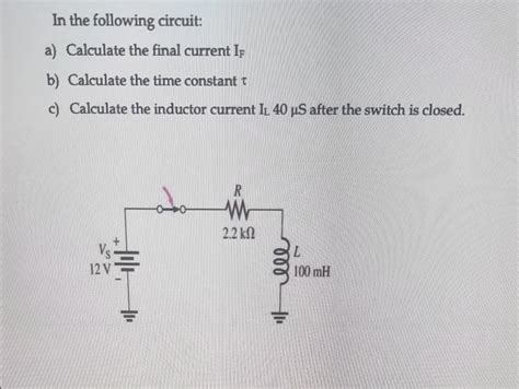 Solved In The Following Circuit A Calculate The Final