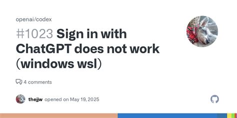 Sign In With Chatgpt Does Not Work Windows Wsl · Issue 1023 · Openai